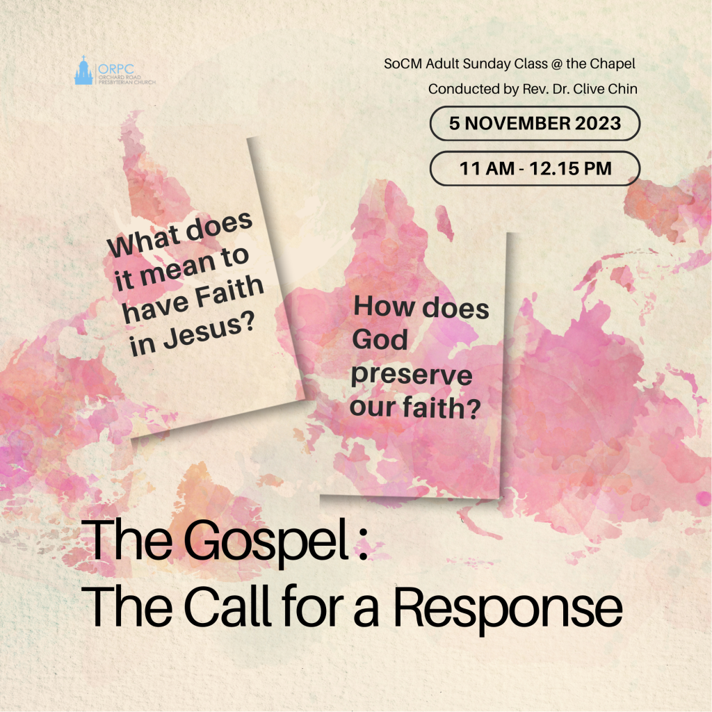 The Gospel: The Call for a Response - Orchard Road Presbyterian Church